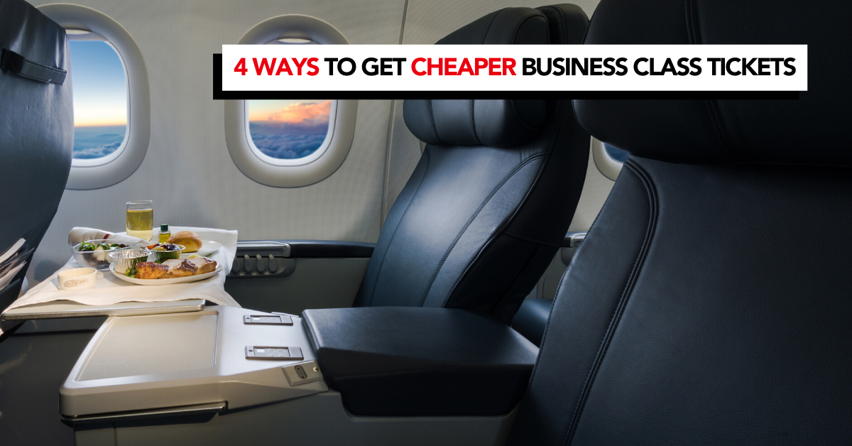 4 Tips to Score Business Class Flights For Cheap